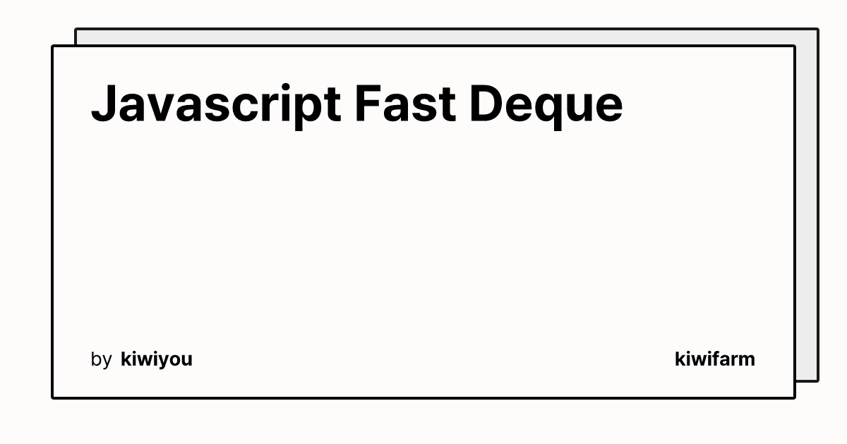 Javascript Fast Deque